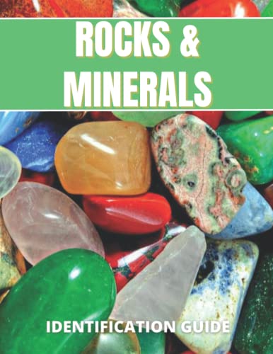 Rocks and minerals identification guide by KARISH YS | Goodreads