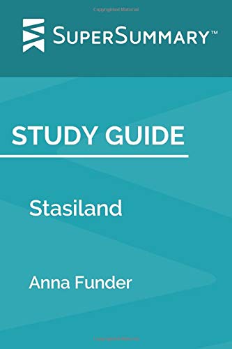 Study Guide: Stasiland by Anna Funder (SuperSummary) by SuperSummary ...