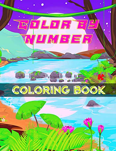 Color By Number Coloring Book: Color By Number Coloring Book For Adults ...