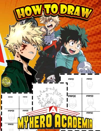 How To Draw My Hero Academia: Learn to Draw 20+ MHA Characters Step-By ...