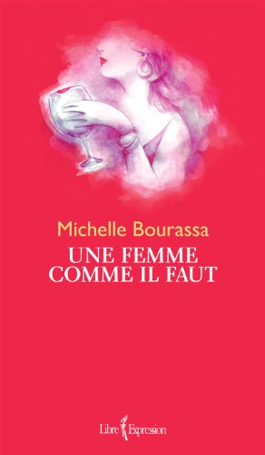 Une femme comme il faut: FEMME COMME IL FAUT -UNE [NUM] by Michelle ...