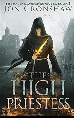 The High Priestess (The Ravenglass Chronicles) by Jon Cronshaw | Goodreads