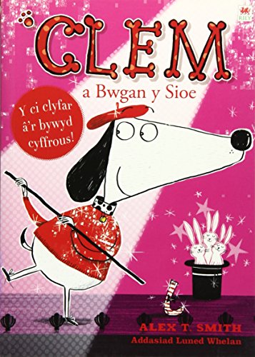 Cyfres Clem: 4. Clem a Bwgan y Sioe by Alex T. Smith | Goodreads