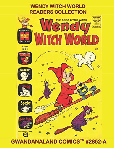 Wendy Witch World Readers Collection: Gwandanaland Comics #2852-A ...