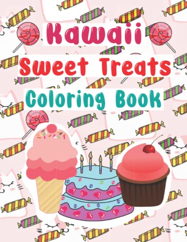 Kawaii Sweet Treats Coloring book: Cute and Easy Food Coloring Pages ...
