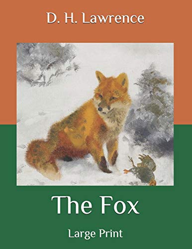 The Fox: Large Print by D.H. Lawrence | Goodreads