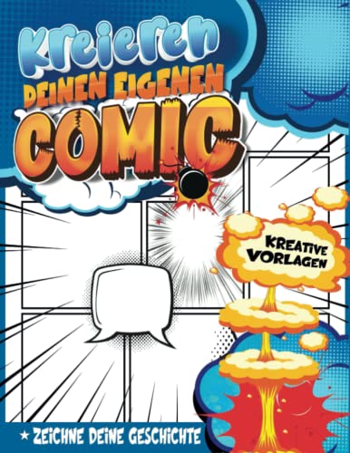 Kreatives Comic Buch: Schreiben Sie Ein Eigenes Geschichtenbuch, Um Es ...
