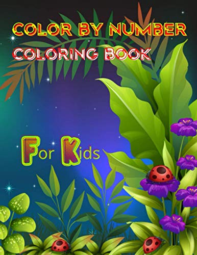 Color By Number Coloring Book For Kids: Color By Number Coloring Book ...
