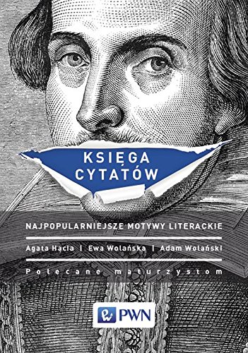 Ksiega cytatów. Najpopularniejsze motywy literackie by Ewa Wolanska ...