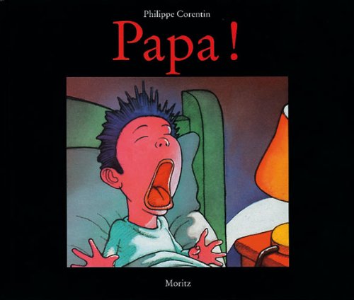Papa! Mini-Bilderbuch. by Philippe Corentin | Goodreads