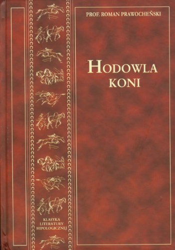 Hodowla koni (Polish Edition) by Roman Prawochenski | Goodreads