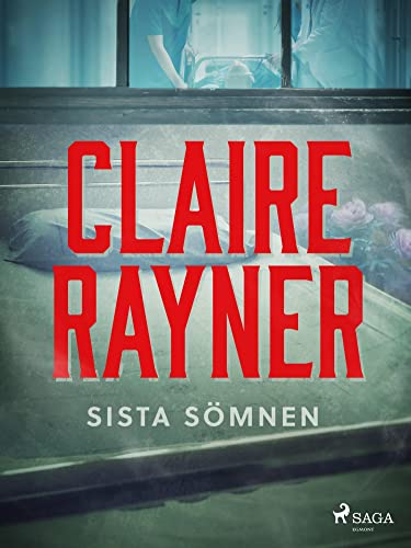 Sista sömnen (Swedish Edition) by Claire Rayner | Goodreads