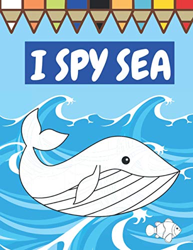 I Spy Sea: A Fun Guessing Game For Children Seaside Theme Sea Animals ...