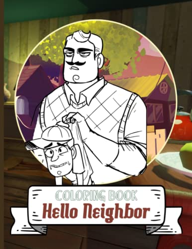 Hello Coloring Book: Contains All Incredible Neighbor A Large Print ...