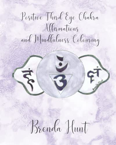 Positive Third Eye Chakra Affirmations and Mindfulness Colouring by ...