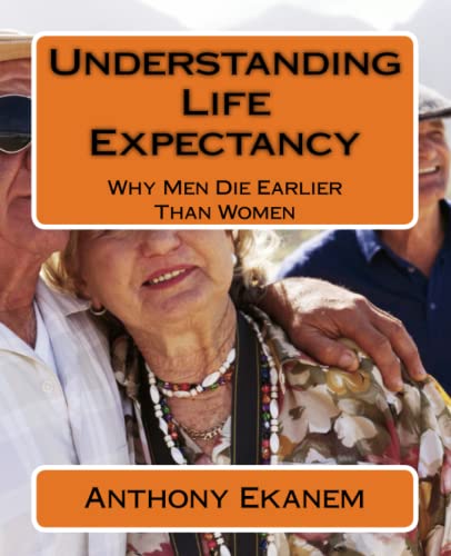 Understanding Life Expectancy: Why Men Die Earlier Than Women by ...