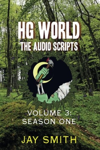 HG World: Season One (Audio Scripts Collection) by Jay Smith | Goodreads