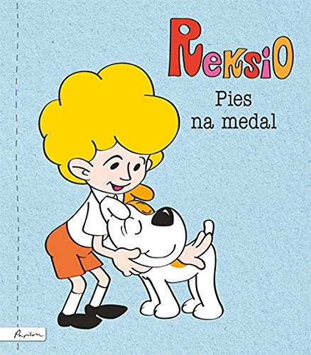 Reksio. Pies na medal by Maria Szarf | Goodreads