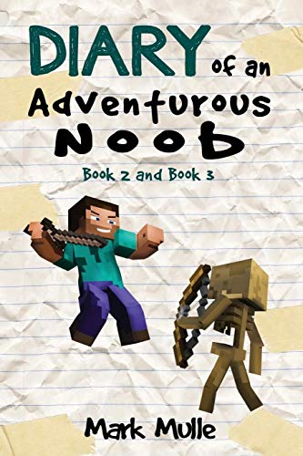 Diary of an Adventurous Noob, Book 2 and Book 3 (An Unofficial ...