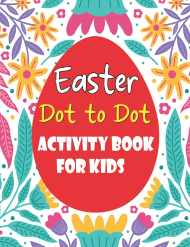 Easter Dot to Dot Activity Book for Kids: Activity Book Included 50 ...