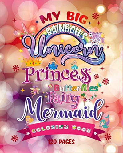My Big Rainbows Unicorn Princesses Butterflies Fairy & Mermaids ...