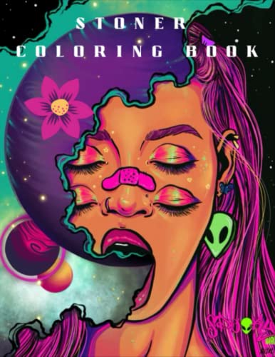 Stoner Coloring Book: Funny Psychedelic Stoner Coloring Book For Stress ...