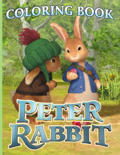 Peter Coloring Book: Featuring The Complete Rabbit Ultimate Books For ...