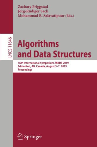 Algorithms and Data Structures: 16th International Symposium, WADS 2019, Edmonton, AB, Canada ...