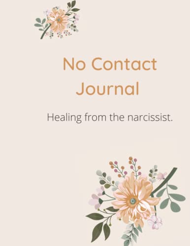 No contact journal: Healing from the narcissist. by Ari Crawford ...