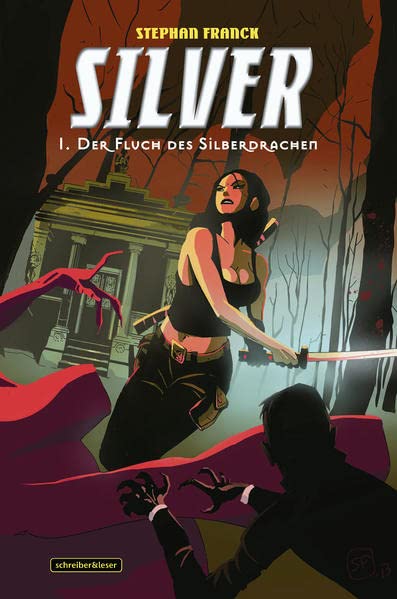 Silver 1 - Der Fluch des Silberdrachen by Stephan Franck | Goodreads