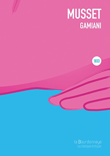 Gamiani: Deux nuits d'excès (Les classiques érotiques) by Alfred de ...