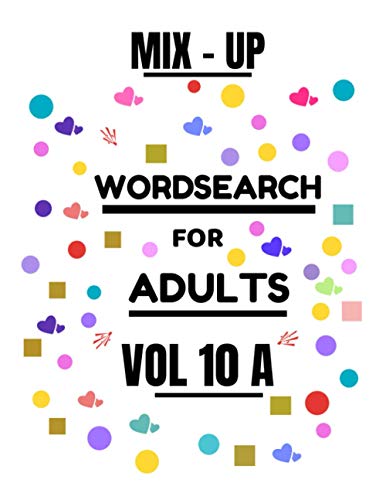 MIX UP WORD SEARCH FOR ADULTS VOL 10A: Fun for women and men playing ...