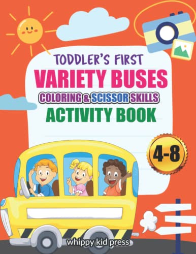 Toddler’s First Variety Buses Coloring and Scissor Skills Activity Book ...