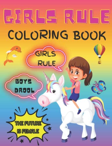 GIRLS RULE COLORING: GIRLS RULE BOYS DROOL COLORING BOOK by Kids Press ...