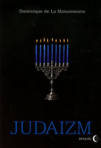 Judaizm by La Maisonneuve Dominique | Goodreads