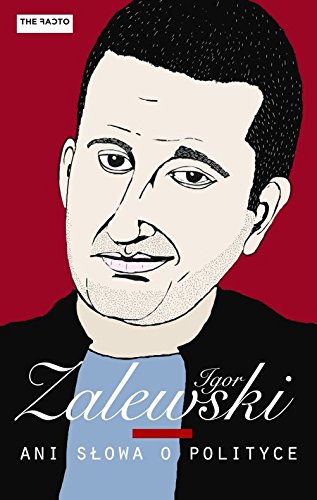 Ani slowa o polityce by Igor Zalewski | Goodreads