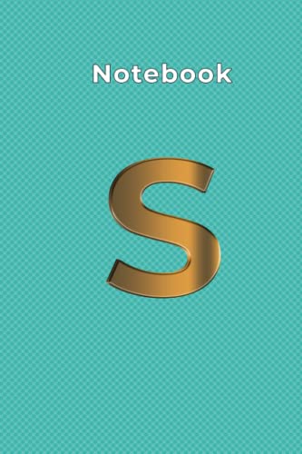 Cuaderno Letra S: (200) página, tamaño (6-9) Cuaderno con monograma ...
