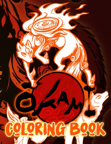 Okami Coloring Book: Relaxation Fun Incredible Books For Adults, Tweens ...