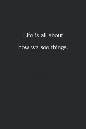 Life is all about how we see things.: Password Logbook & Internet ...