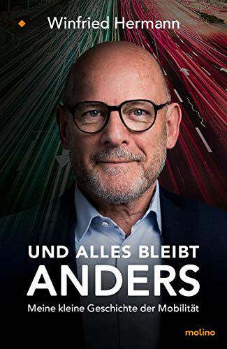 Und alles bleibt anders by Winfried Hermann | Goodreads