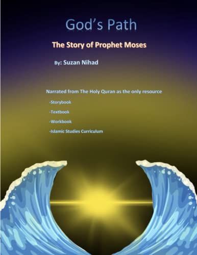 God's Path: The Story of Prophet Moses by Suzan Nihad | Goodreads