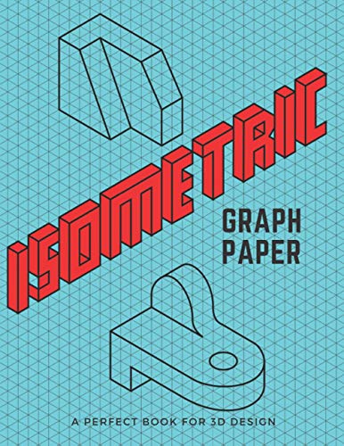 Isometric Graph Paper: 3D Design and Drafting | Isometric Notebook for ...