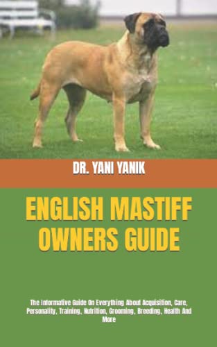 ENGLISH MASTIFF OWNERS GUIDE: The Informative Guide On Everything About ...