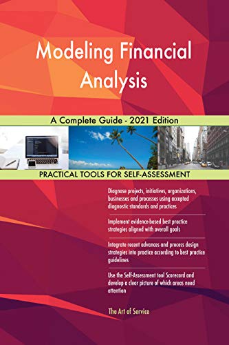 Modeling Financial Analysis A Complete Guide - 2021 Edition by Gerardus ...