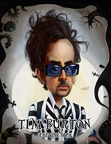 Tim Burton Coloring Book: Adorable And Wonderful Illustrations Inside ...