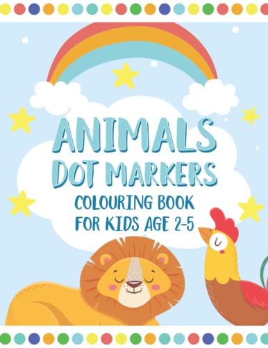 Animals dot markers colouring book for kids age 2-5: Cute Animals ...