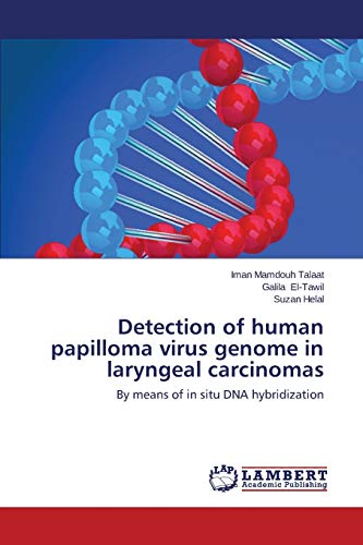 Detection of human papilloma virus genome in laryngeal carcinomas by ...