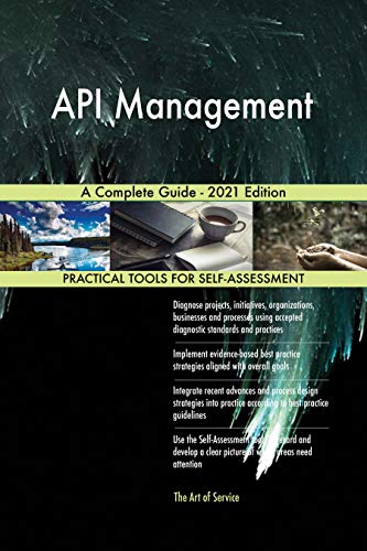 API Management A Complete Guide - 2021 Edition by Gerardus Blokdyk ...