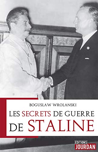 Les secrets de guerre de Staline: Roman historique by Boguslaw ...
