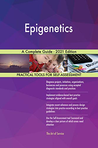 Epigenetics A Complete Guide - 2021 Edition by Gerardus Blokdyk | Goodreads